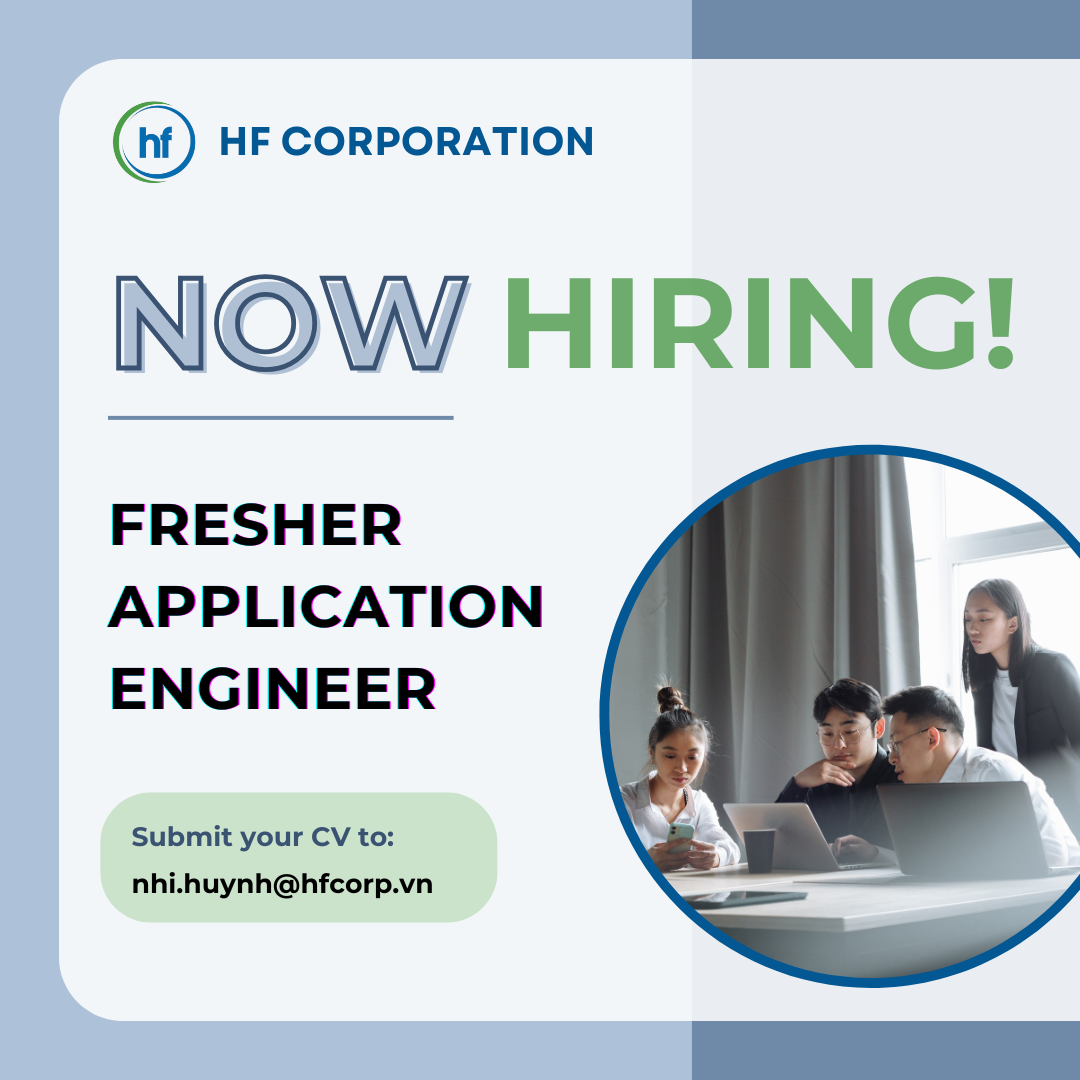 HF CORPORATION TUYỂN DỤNG KỸ SƯ ỨNG DỤNG VỀ QUANG HỌC SƠ CẤP (FRESHER) | Khoa Vật lý - Vật lý kỹ ...